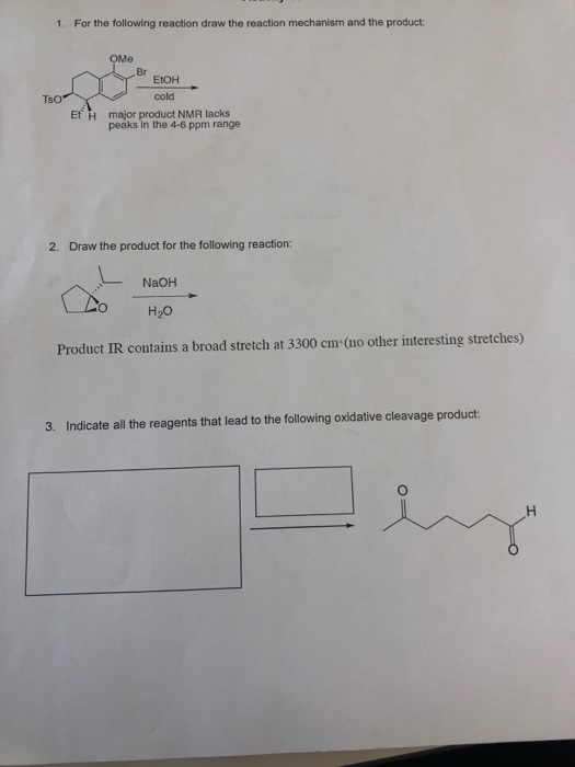 Solved 1. For the following reaction draw the reaction | Chegg.com