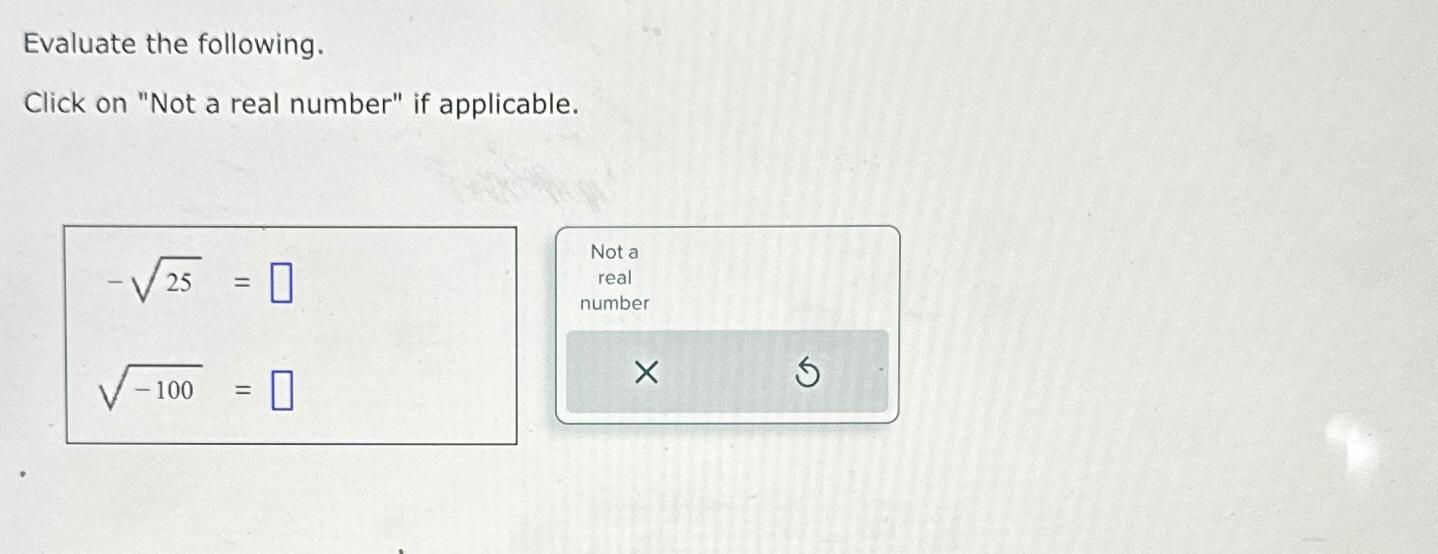 Solved Evaluate the following.Click on "Not a real number" | Chegg.com