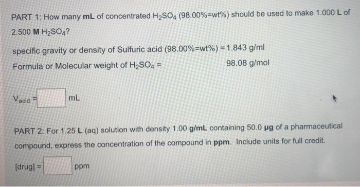 Solved PART 1: How many mL of concentrated H2SO4 | Chegg.com