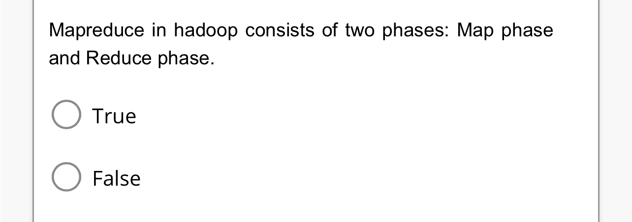 Solved Mapreduce in hadoop consists of two phases: Map phase | Chegg.com