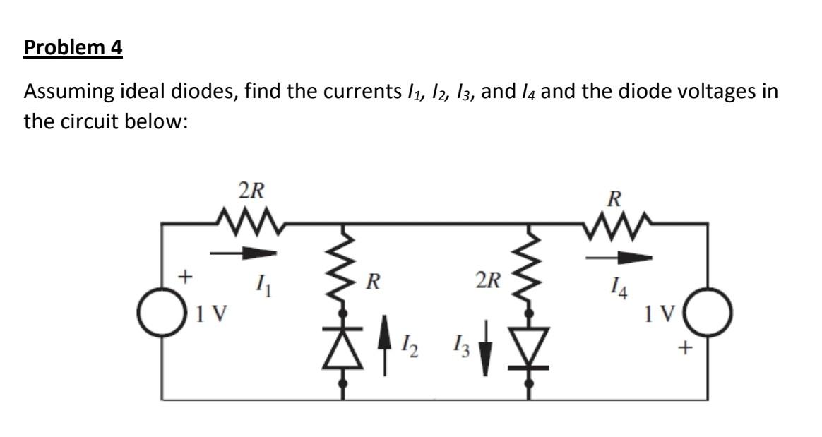 Solved Assuming ideal diodes, find the currents \\( I_{1}, | Chegg.com Solved Assuming ideal diodes, find the currents \\( I_{1}, | Chegg.com