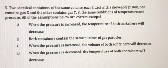 Solved 5. Two identical containers of the same volume, each | Chegg.com