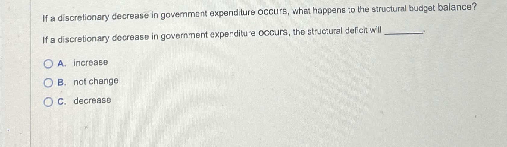 Solved If a discretionary decrease in government expenditure | Chegg.com