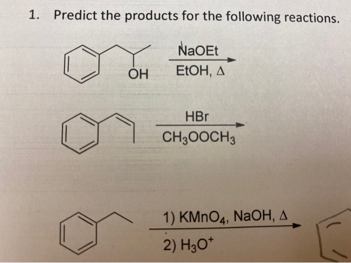 Solved 1. Predict the products for the following reactions. | Chegg.com