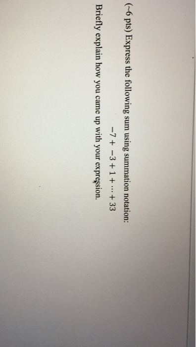 Solved (~6 pts) Express the following sum using summation | Chegg.com