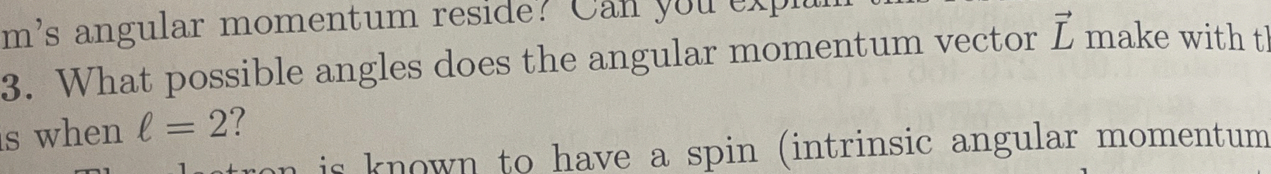 Solved What possible angles does the angular momentum vector | Chegg.com