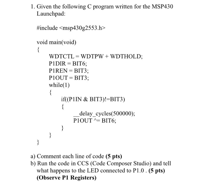 Solved 1. Given the following C program written for the | Chegg.com