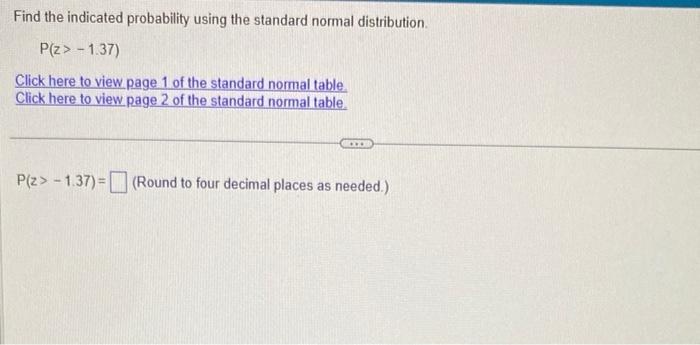 Solved Find the indicated probability using the standard | Chegg.com
