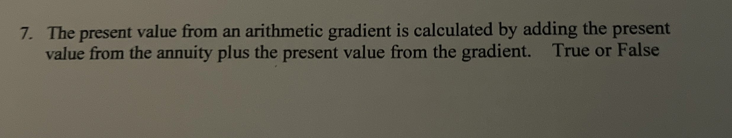 Solved The present value from an arithmetic gradient is | Chegg.com