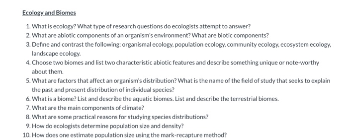 Solved Ecology and Biomes 1. What is ecology? What type of | Chegg.com
