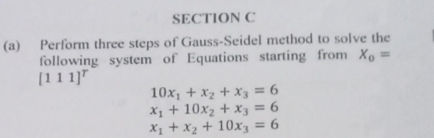 Solved Perform three steps of Gauss-Seidel method to solve | Chegg.com