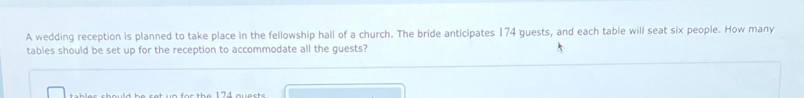 Solved A wedding reception is planned to take place in the | Chegg.com