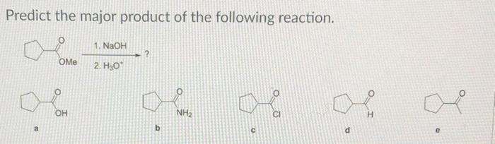 Solved Predict the major product of the following reaction. | Chegg.com
