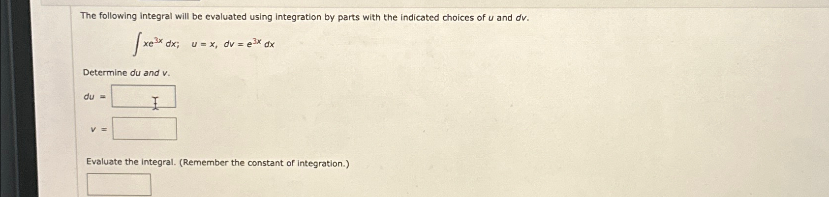 Solved The following integral will be evaluated using | Chegg.com