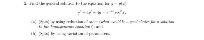 Solved 2. Find the general solution to the equation for | Chegg.com