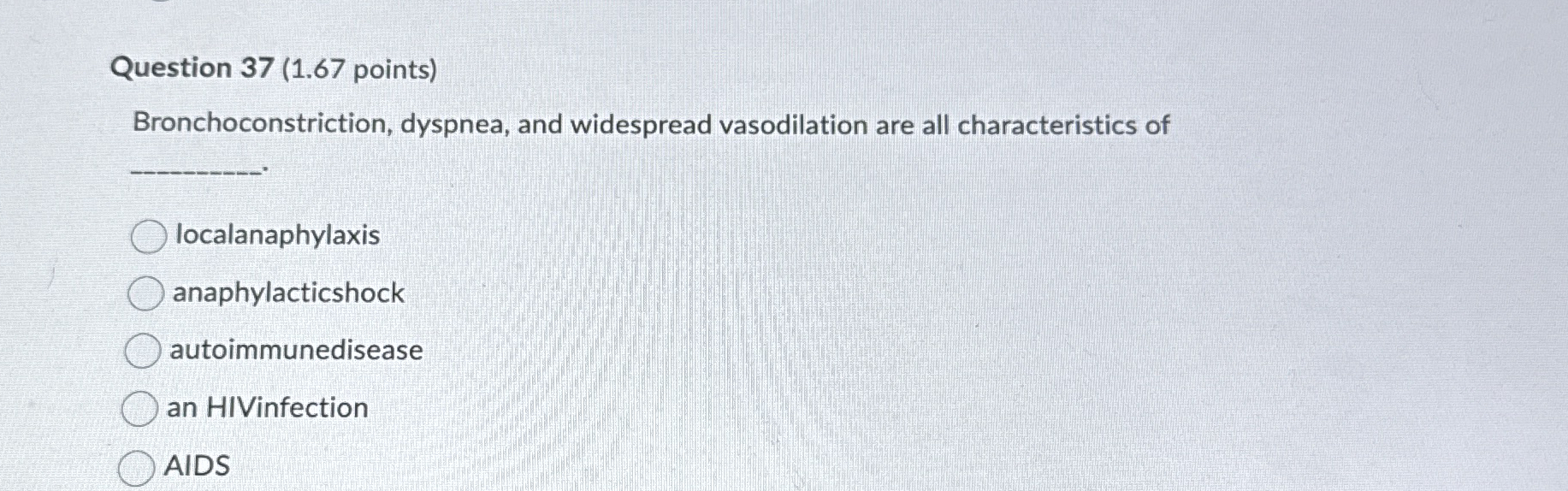 Solved Question 37 ( 1.67 ﻿points)Bronchoconstriction, | Chegg.com