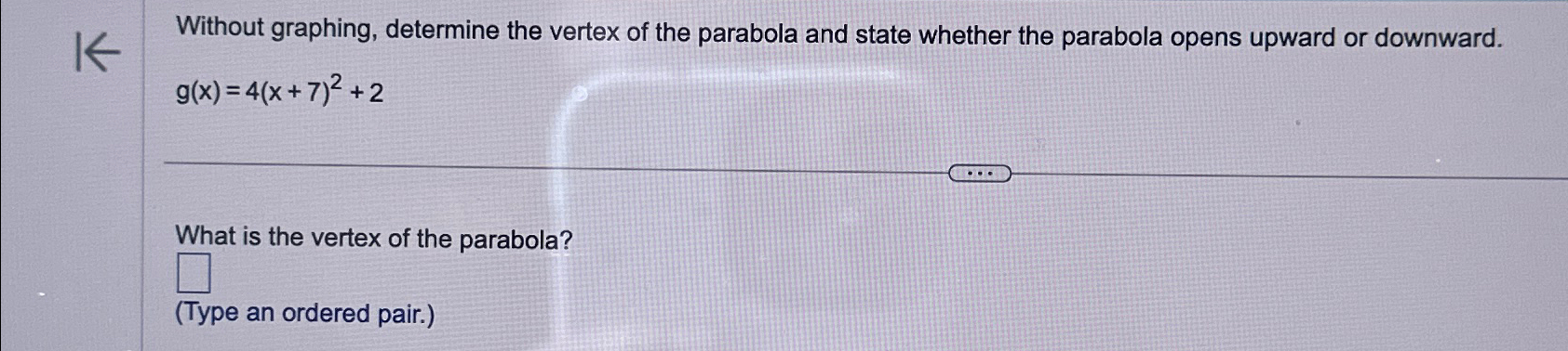 Solved Without graphing, determine the vertex of the | Chegg.com