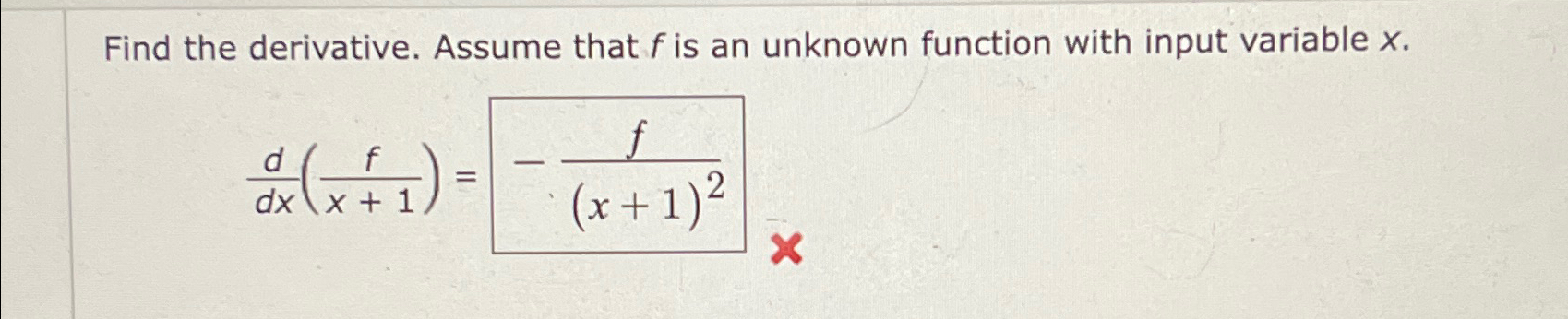 Solved Find the derivative. Assume that f ﻿is an unknown | Chegg.com