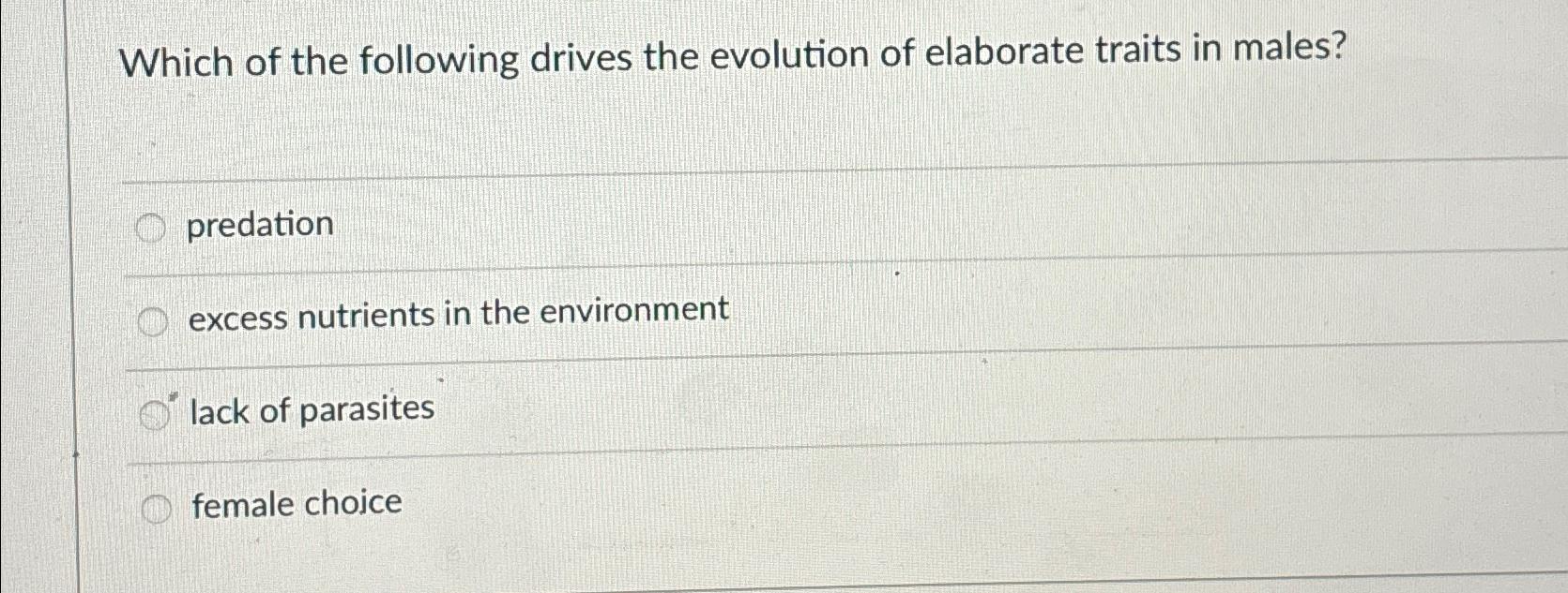 Solved Which of the following drives the evolution of | Chegg.com