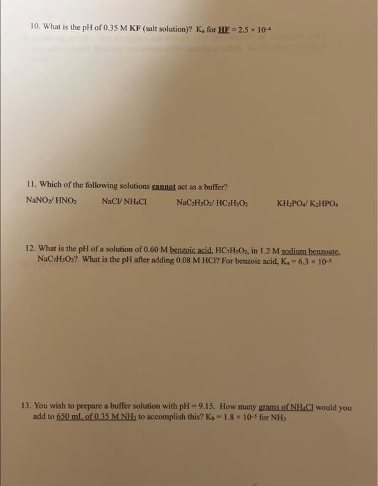 Solved 10. What is the pH of 0.35MKF (salt solution)? Kaa | Chegg.com