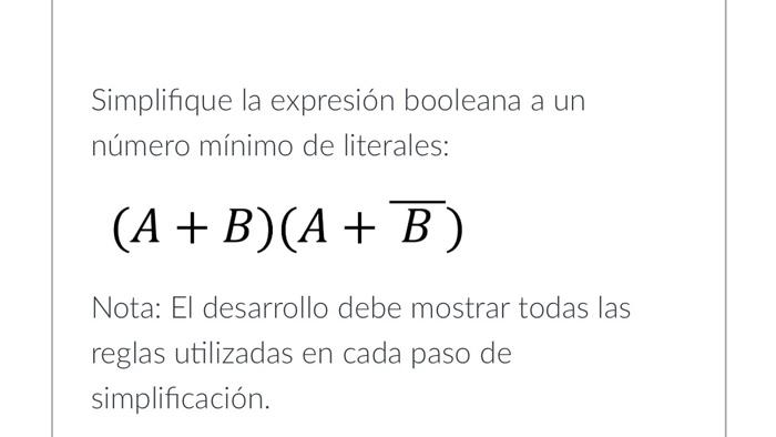 Solved Simplifique la expresión booleana a un número mínimo | Chegg.com