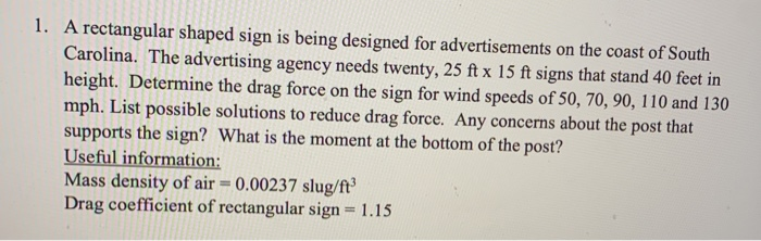 Solved 1. A rectangular shaped sign is being designed for | Chegg.com