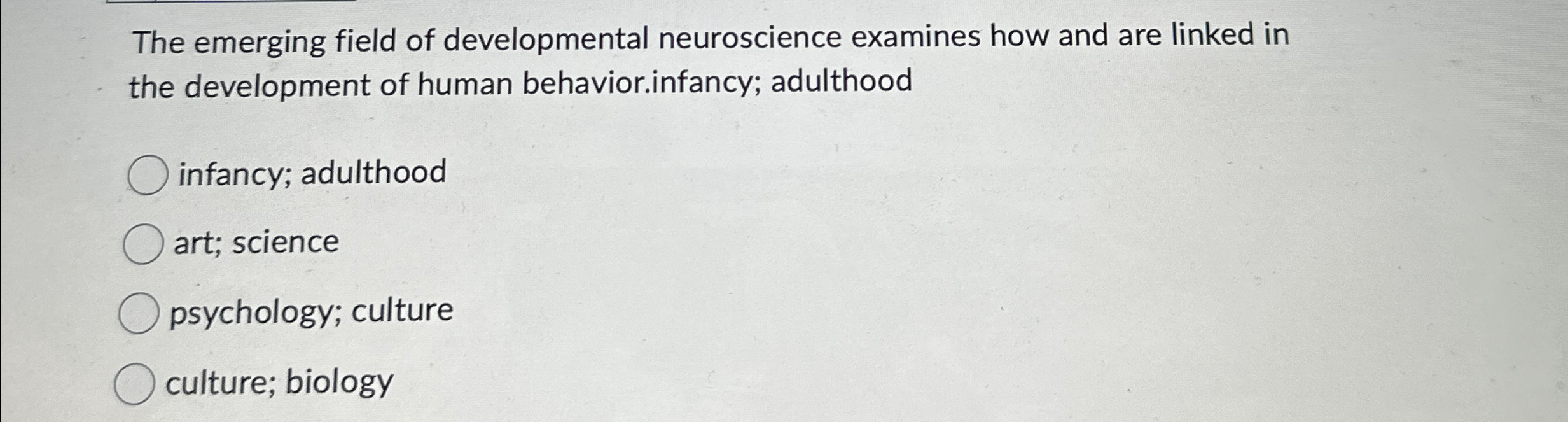 Solved The emerging field of developmental neuroscience | Chegg.com