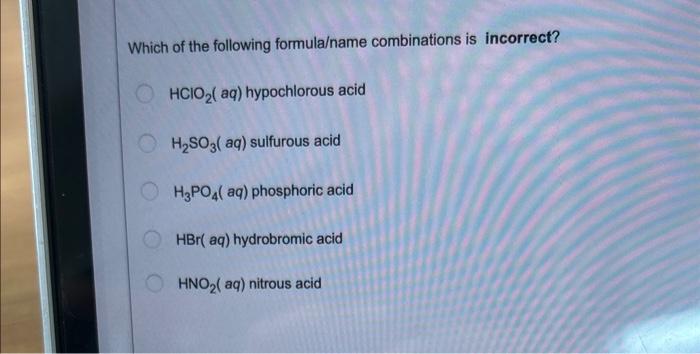 Solved Which of the following formula/name combinations is | Chegg.com