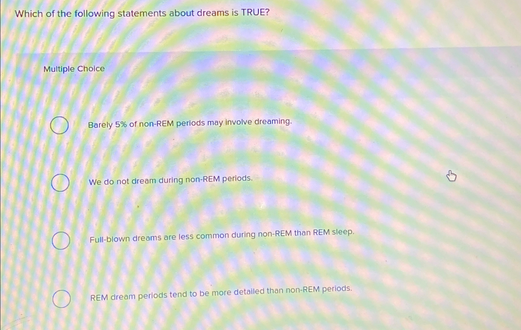 Solved Which of the following statements about dreams is | Chegg.com