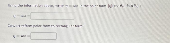 Solved Consider two complex numbers w and z given below in | Chegg.com
