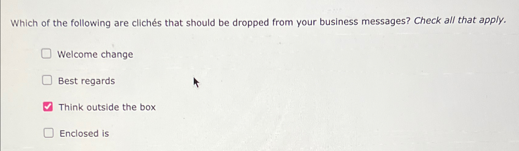 Solved Which of the following are clichés that should be | Chegg.com