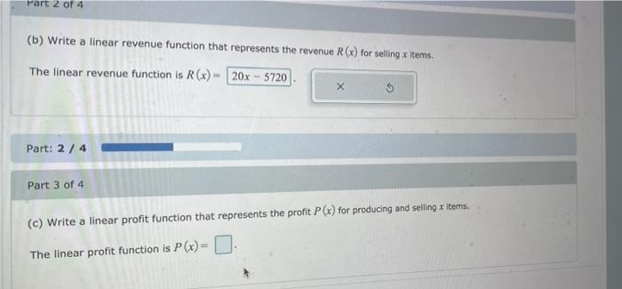 Solved Part 2 of 4 (b) Write a linear revenue function that | Chegg.com