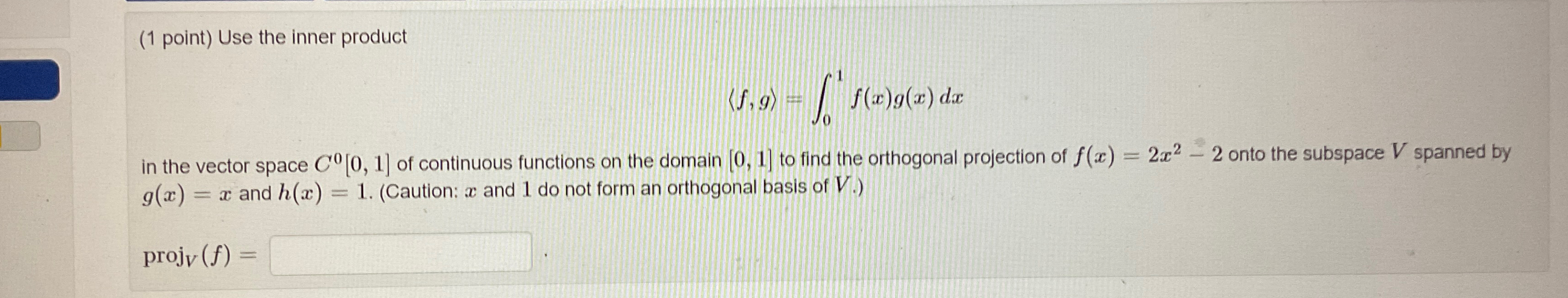 Solved (1 ﻿point) ﻿Use the inner | Chegg.com