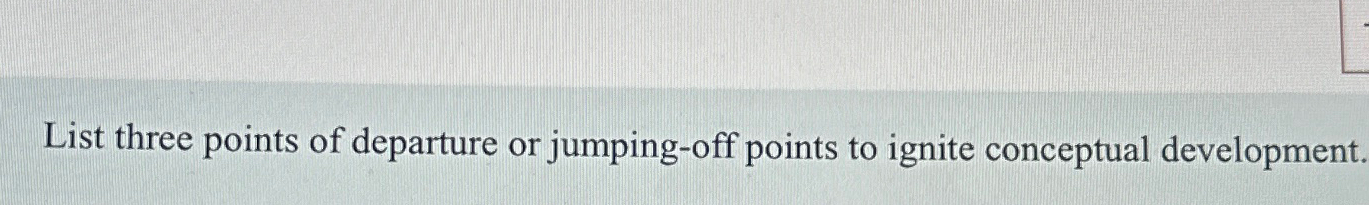 List three points of departure or jumping-off points | Chegg.com