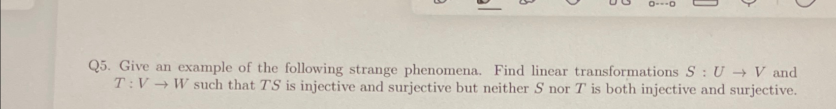 Solved Q5. ﻿Give an example of the following strange | Chegg.com