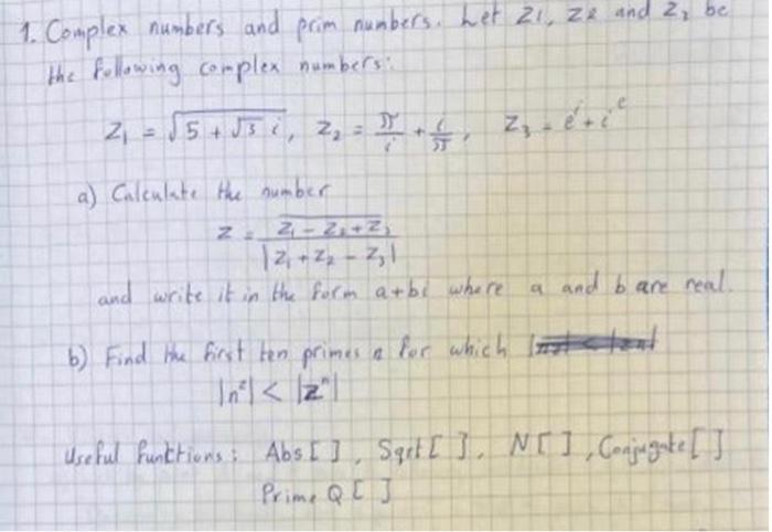 1. Complex numbers and prim numbers. Let 21,z2 and z2 | Chegg.com