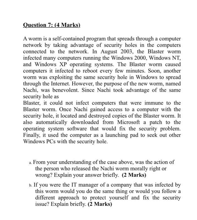 Solved Question 7: (4 Marks). A worm is a self-contained | Chegg.com