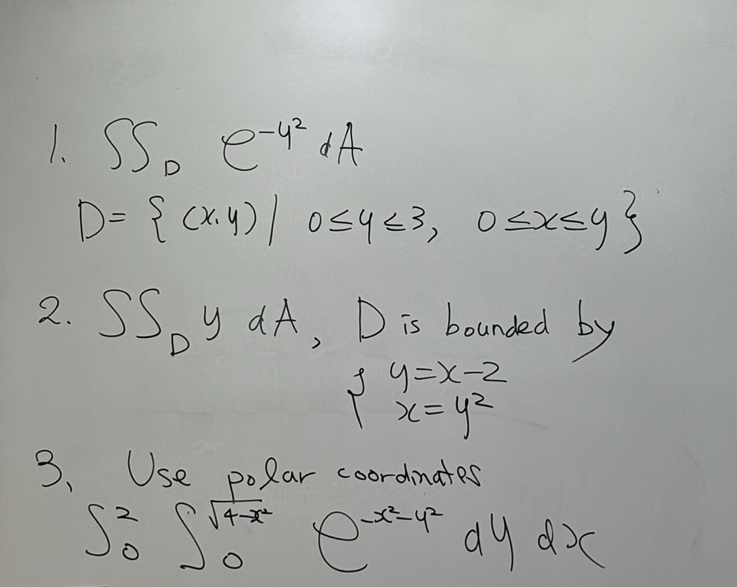 Solved ∬De-y2dAD={(x,y)|0≤y≤3,0≤x≤y}∬DydA, D ﻿is bounded | Chegg.com