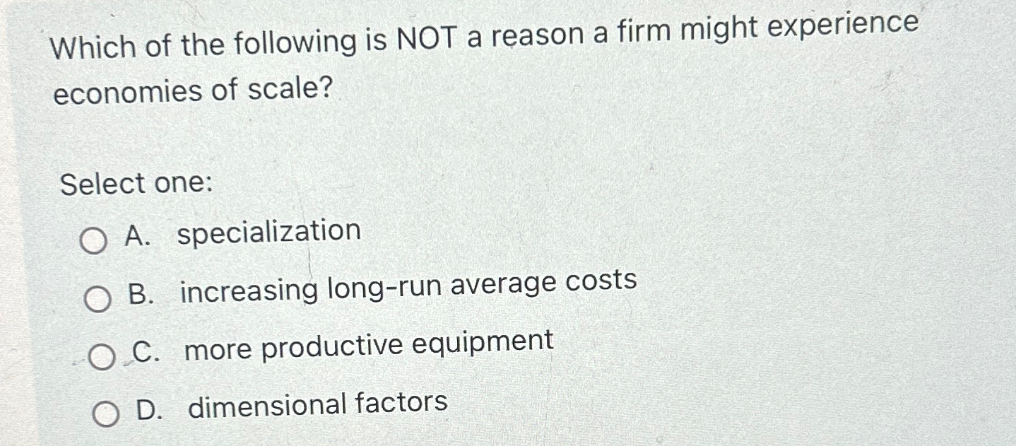 Solved Which of the following is NOT a reason a firm might | Chegg.com