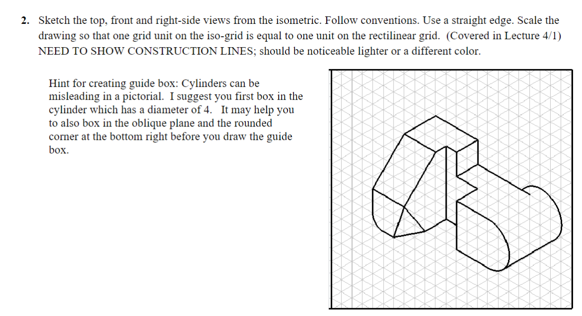 Solved Sketch the top, front and right-side views from the | Chegg.com
