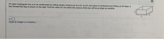 Solved An open rectangular box is to be constructed by | Chegg.com