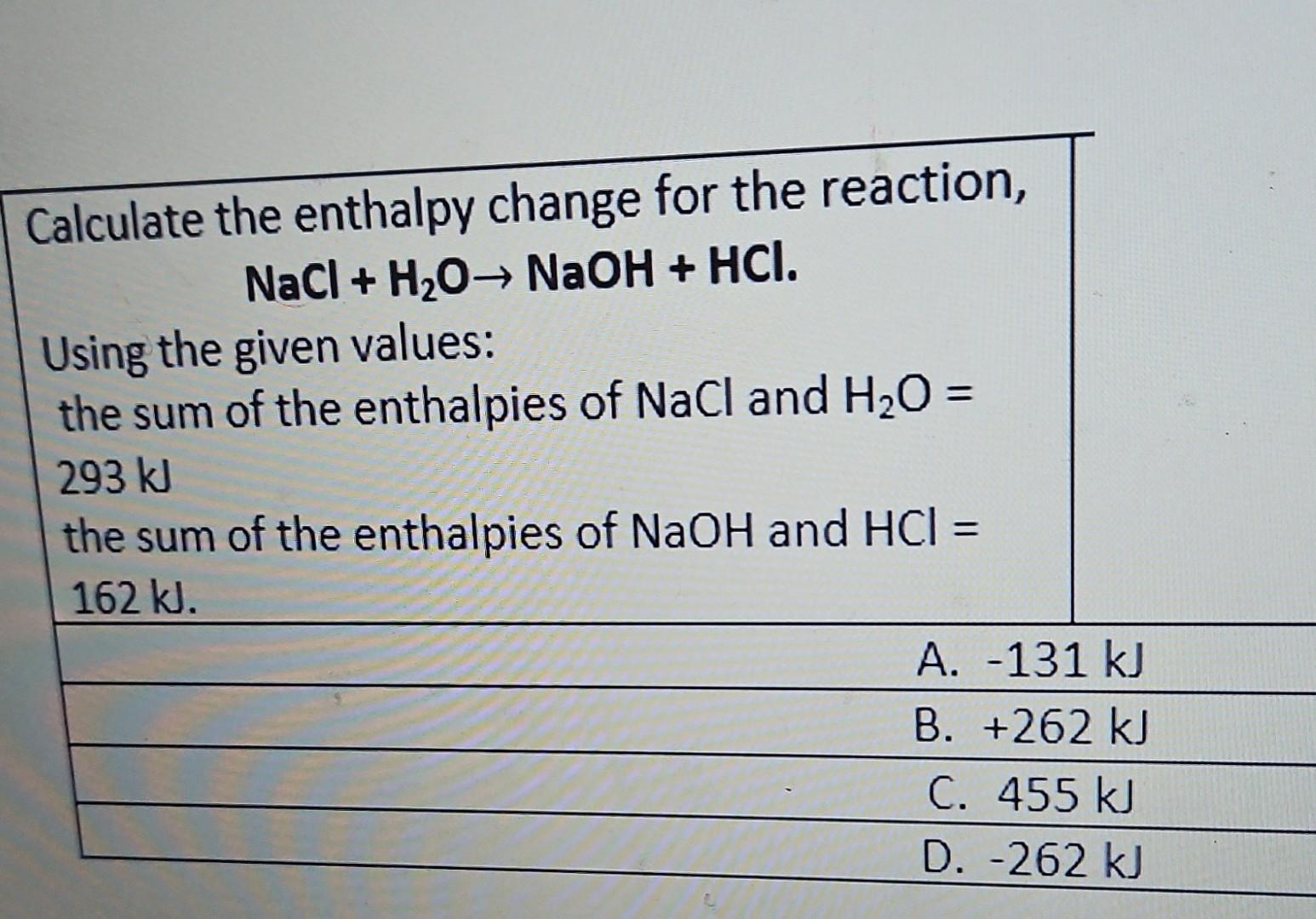 Solved Calculate the enthalpy change for the reaction, | Chegg.com