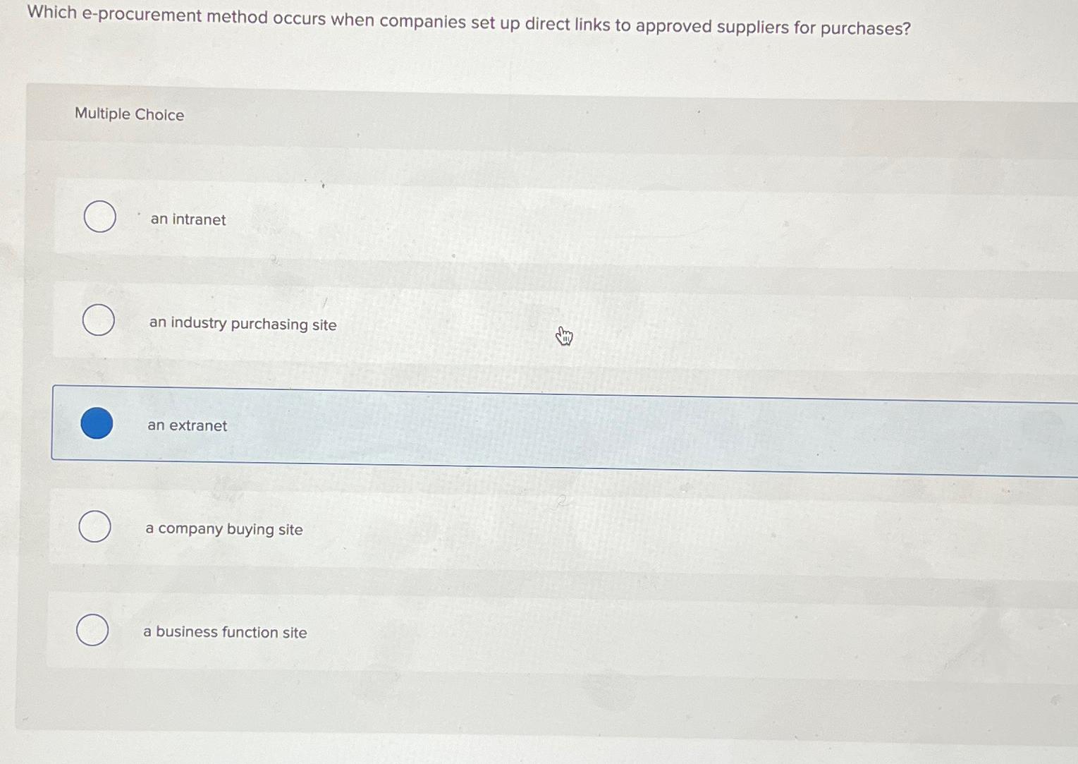 Solved Which e-procurement method occurs when companies set | Chegg.com