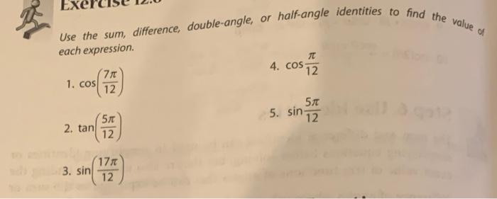 Solved half-angle identities to find the value of Use the | Chegg.com