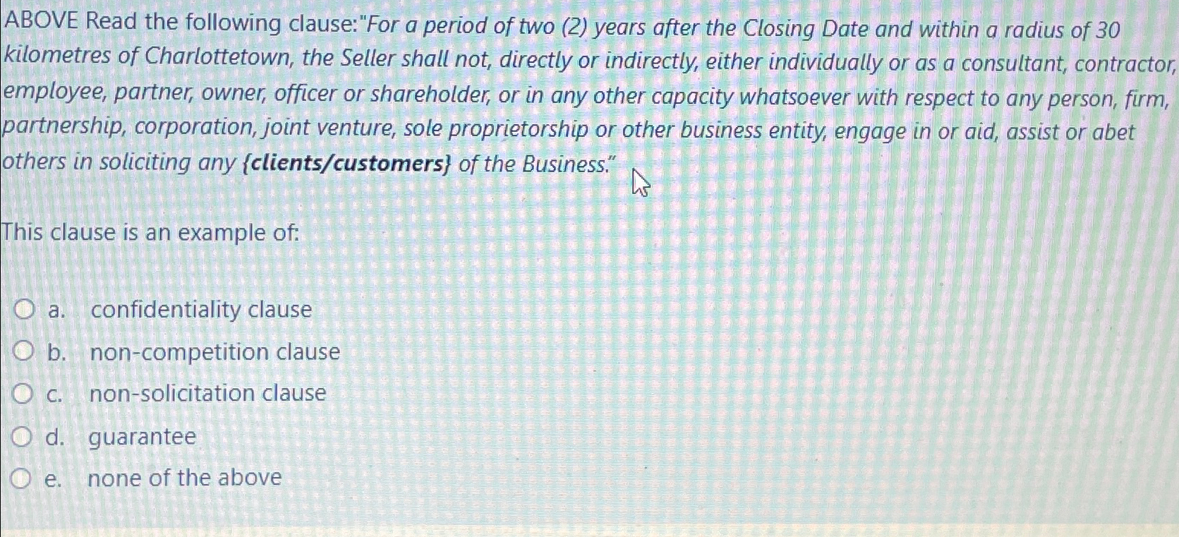 Solved ABOVE Read the following clause:"For a period of two | Chegg.com