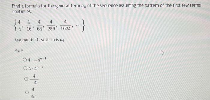 Solved Find a formula for the general term an of the | Chegg.com