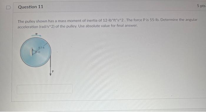 Solved The pulley shown has a mass moment of inertia of 12−1 | Chegg.com