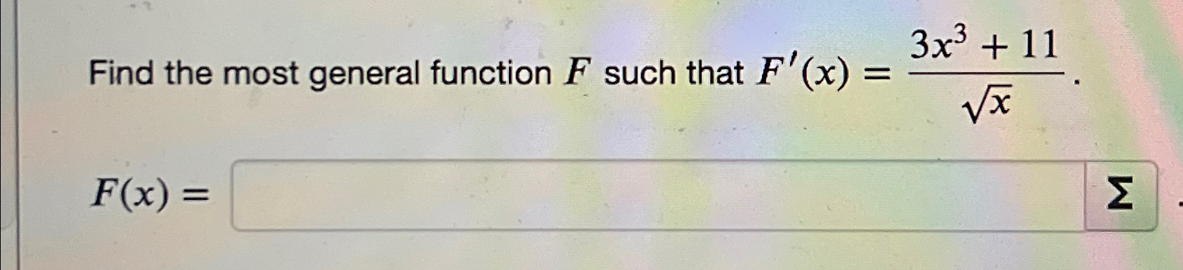 Solved Find the most general function F ﻿such that | Chegg.com