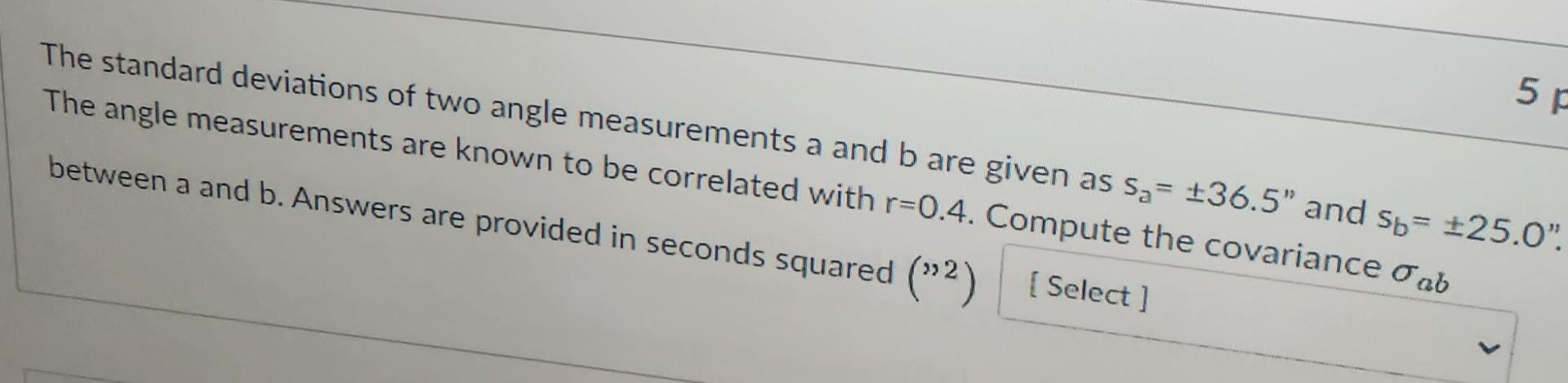 Solved The standard deviations of two angle measurements a | Chegg.com