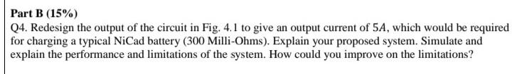 Solved Part B (15%) Q4. Redesign the output of the circuit | Chegg.com